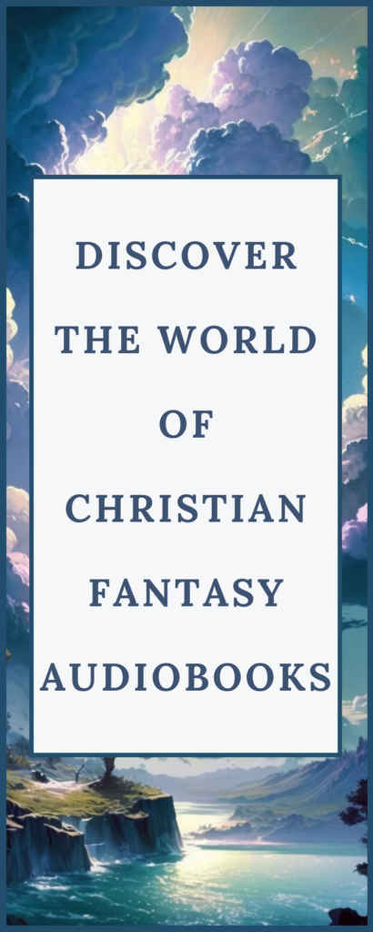 Discovering the World of Christian Fantasy Audiobooks – N. S. Mirage